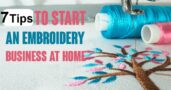 Embroidery Business - 7 Tips You Should Know